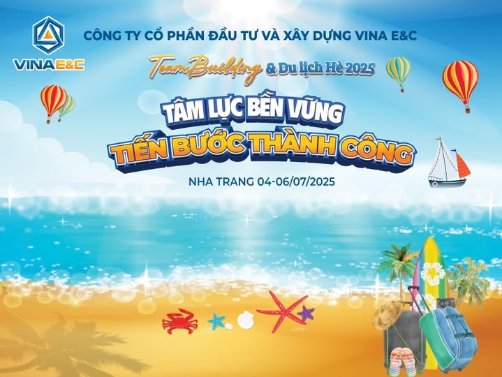 VINA E&C: Nha Trang Teambuilding Journey 2025 – Unity, Innovation, and ...